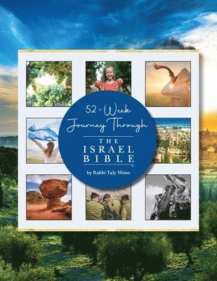 52-Week Journey Through The Israel Bible - Rabbi Tuly Weisz - Häftad ...