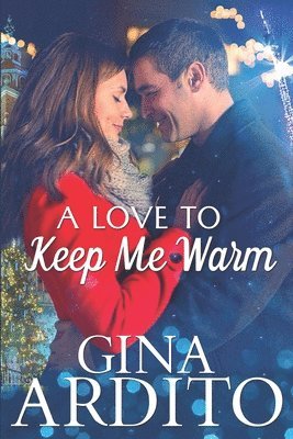 Love to Keep Me Warm - Gina Ardito - Häftad (9781733655262) | Bokus