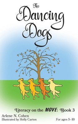 Dancing Dogs - Arlene N Cohen, Arlene N Cohen - Bok (9781734438017) | Bokus