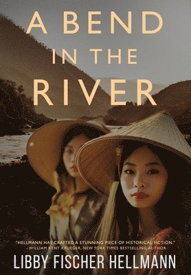 Bend in the River - Libby Fischer Hellmann, Libby Hellmann Fischer, Thao Tran - Bok ...