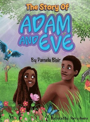 Story of Adam and Eve - Pamela Blair - Bok (9781736789865) | Bokus