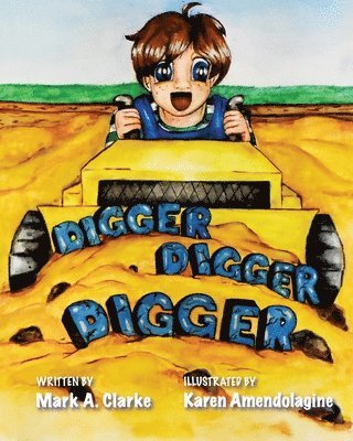 Digger Digger Digger - Mark A Clarke, Cindy Casey - Häftad ...