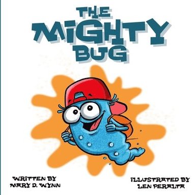 Mighty Bug - Mary Wynn - Häftad (9781737524205) | Bokus
