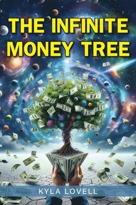 Infinite Money Tree - Kyla Lovell - Häftad (9781738225101) | Bokus