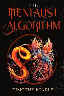 Mentalist Algorithm - Timothy R Beadle, Timothy R Beadle - Häftad (9781738610303) | Bokus