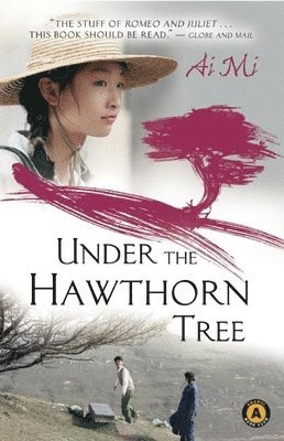 Under the Hawthorn Tree - Ai Mi - Häftad (9781770893504) | Bokus