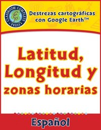 Destrezas cartogrÃ¡ficas con Google Earth?: Latitud, Longitud y zonas ...