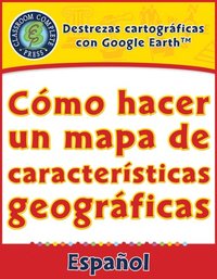 Destrezas cartogrÃ¡ficas con Google Earth?: CÃ³mo hacer un mapa de ...