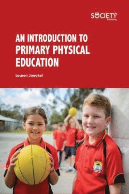 Introduction to Primary Physical Education - Lauren Joeckel - Bok ...