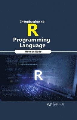 Introduction to R Programming Language - Mohsen Nady - Bok ...