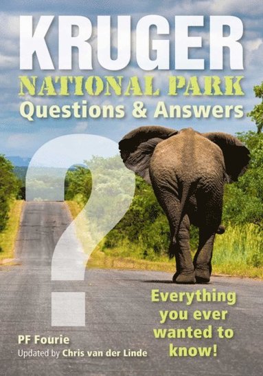 Kruger National Park Questions & Answers - Ebok - Pf Fourie ...