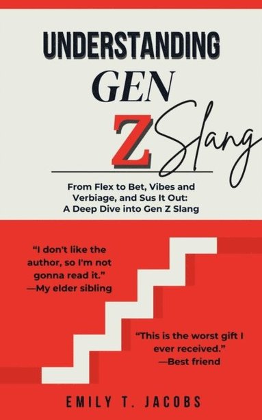 Understanding GEN Z Slang - Ebok - Emily T Jacobs (9781778019869) | Bokus