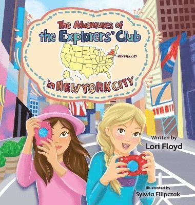 Adventures of the Explorers' Club in New York City - Lori Floyd - Bok ...