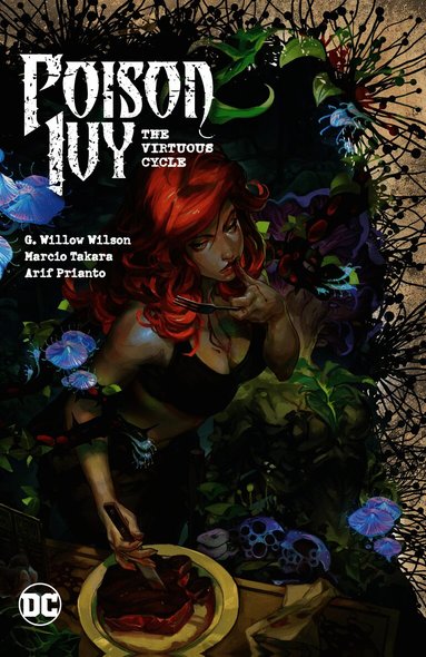 Poison Ivy Vol. 1: The Virtuous Cycle - G Willow Wilson, Marcio Takara ...