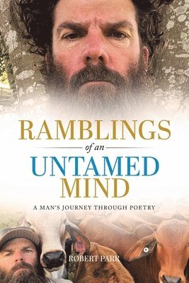 Ramblings of an Untamed Mind - Robert Parr - Häftad (9781779628367) | Bokus