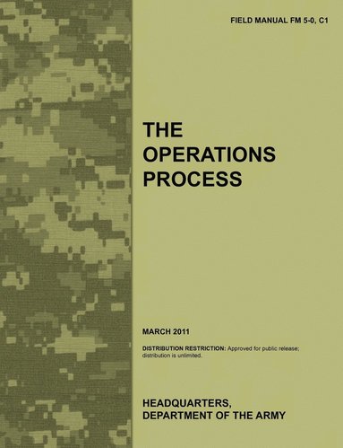 Operations Process - Army Training Doctrine And Command, Combined Arms ...