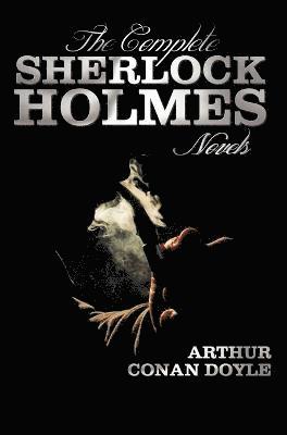 Complete Sherlock Holmes Novels - Unabridged - A Study In Scarlet, The ...