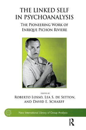 Linked Self in Psychoanalysis - Lea S De Setton, Lea S De Setton ...