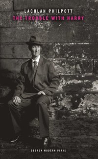 Trouble with Harry - Ebok - Philpott Lachlan Philpott (9781783195817 ...