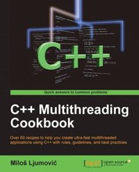 C++ Multithreading Cookbook - Ebok - Milos Ljumovic (9781783289806) | Bokus