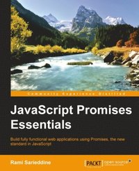 JavaScript Promises Essentials - Ebok - Rami Sarieddine (9781783985654) | Bokus