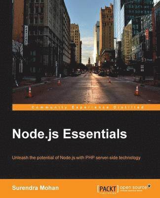 Node.Js Essentials - Surendra Mohan - Häftad (9781783987504) | Bokus