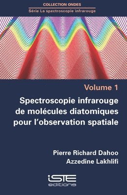 Spectroscopie infrarouge de molécules diatomiques pour l'observation spatiale - Pierre Richard ...