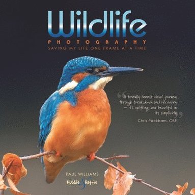 Wildlife photography ... - Paul Williams - Bok (9781787114166) | Bokus