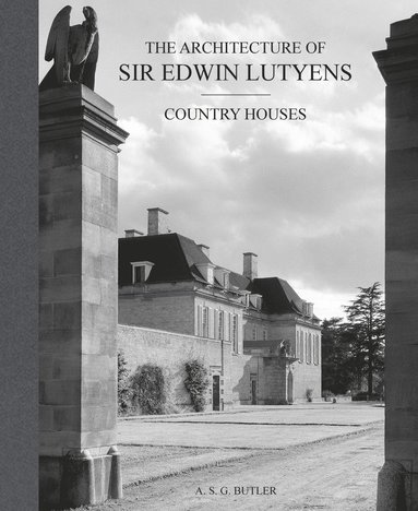 Architecture of Sir Edwin Lutyens - A S G Butler, A S G Butler, A S G Butler - Bok ...