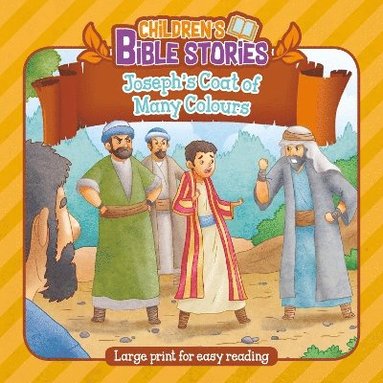 Children's Bible Stories: Joseph's Coat of Many Colours - Authentic ...