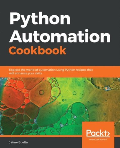 Python Automation Cookbook - Ebok - Jaime Buelta (9781788999151) | Bokus