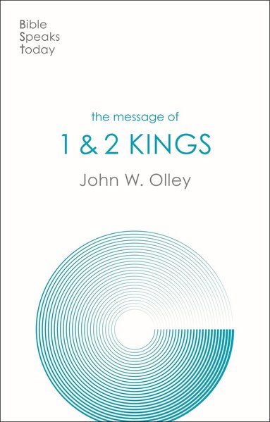Message of 1 & 2 Kings - John W Olley, John Olley W - Trade paperback ...