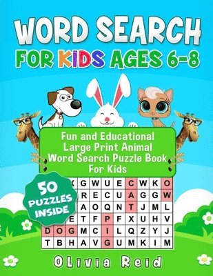 Word Search for Kids Ages 6-8: Fun and Educational Large Print Animal ...