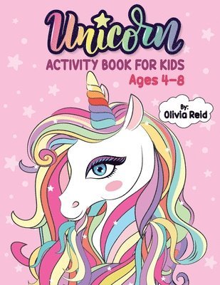 Unicorn Activity Book for Kids Ages 4-8: A Fun and Beautiful Magical ...
