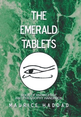 Emerald Tablets - Maurice Haddad - Bok (9781796037722) | Bokus
