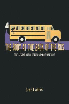 Body at the Back of the Bus - Jeff Laffel - Häftad (9781796047455) | Bokus