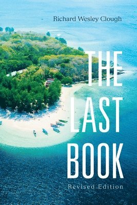 Last Book - Richard Wesley Clough - Häftad (9781796054071) | Bokus