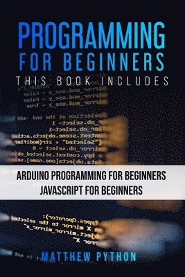 Programming for Beginners - Matthew Python - Häftad (9781801188630) | Bokus