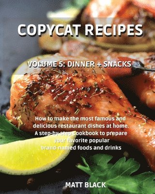 Copycat Recipes - Dinner + Snacks - Matt Black - Häftad (9781801859936 ...