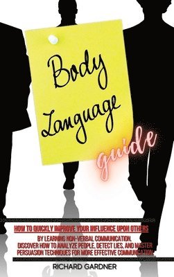 Body Language Guide - Richard Gardner - Bok (9781802735048) | Bokus