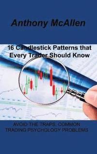 16 Candlestick Patterns that Every Trader Should Know - Anthony Mcallen - Bok (9781803036717 ...