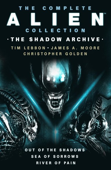 Complete Alien Collection: The Shadow Archive (Out of the Shadows, Sea ...