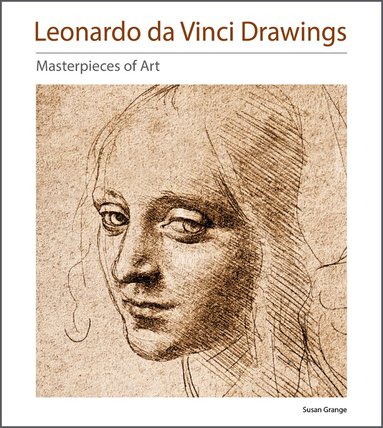 Leonardo da Vinci Drawings Masterpieces of Art - Susan Grange - Bok ...