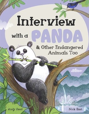 Interview with a Panda: And Other Endangered Animals Too - Andy Seed ...
