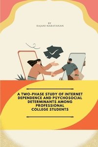 A Two-Phase Study of Internet Dependence and Psychosocial Determinants ...