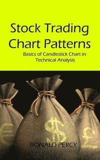Stock Trading Chart Patterns - Ronald Percy - Bok (9781806305544) | Bokus
