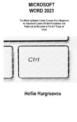 Microsoft Word 2023 - Hollie Hargreaves - Bok (9781806306305) | Bokus