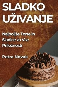 Sladko Uzivanje - Petra Novak - Häftad (9781835599099) | Bokus
