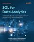 SQL for Data Analytics - Jun Shan, Haibin Li, Matt Goldwasser, Upom Malik, Benjamin Johnston ...