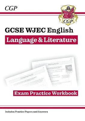 New GCSE WJEC English Language & Literature Exam Practice Workbook (For ...